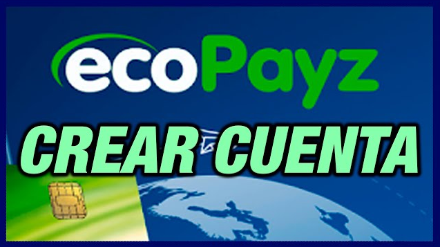 Cómo crear Cuenta de EcoPayz || Tutorial - 2023